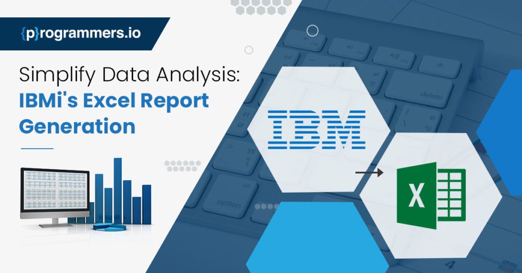 Simplify Data Analysis: IBM i's Excel Report Generation